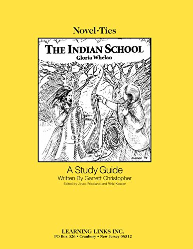 Indian School: Novel-Ties Study Guide: Gloria Whelan: 9780767503075 ...