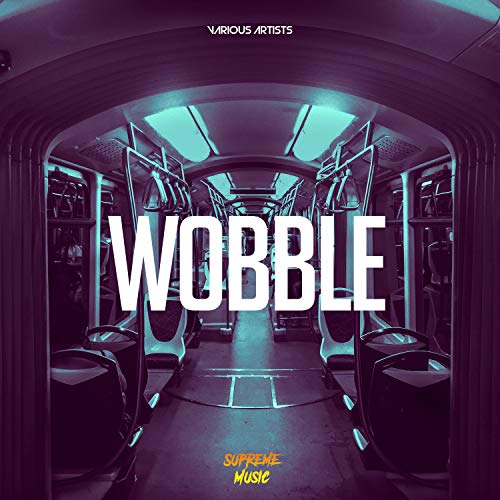 Amazon.com: Wobble : VARIOUS ARTISTS: Digital Music