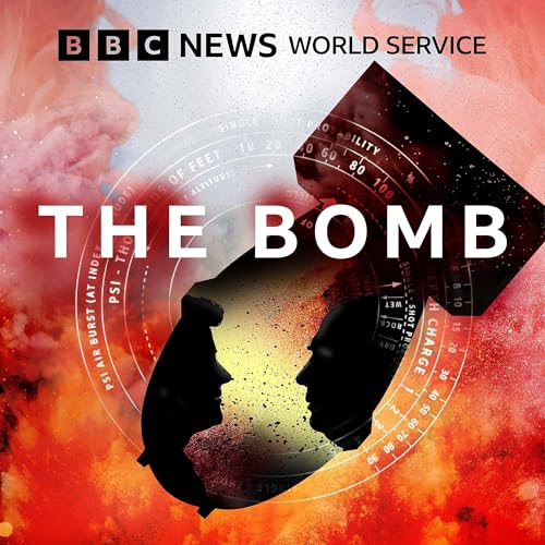 The Bomb : BBC World Service: Amazon.co.uk: Audible Books & Originals