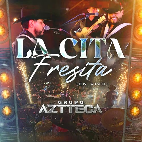 La Cita Fresita (En Vivo) canción de Grupo Aztteca de La Cita Fresita ...