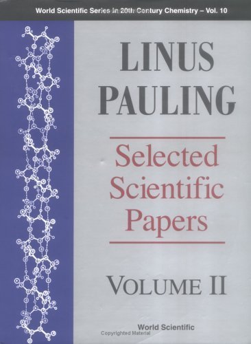 Linus Pauling: Selected Scientific Papers: 10 (World Scientific Series ...