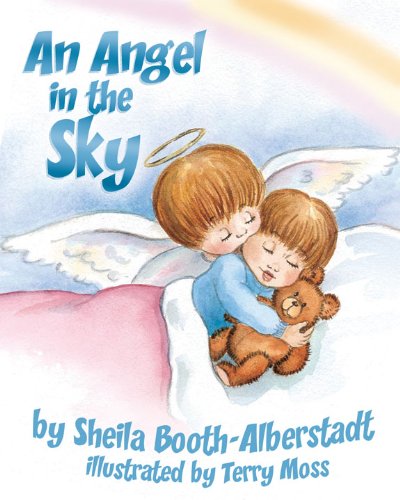 An Angel in the Sky: Sheila Booth-Alberstadt, Terry Moss: 9780971140448 ...