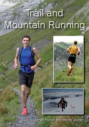 Trail and Mountain Running : Rowell, Sarah, Dodds, Wendy: Amazon.co.za ...