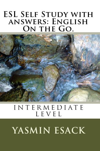 ESL Self Study With Answers: English On The Go: Intermediate Level ...
