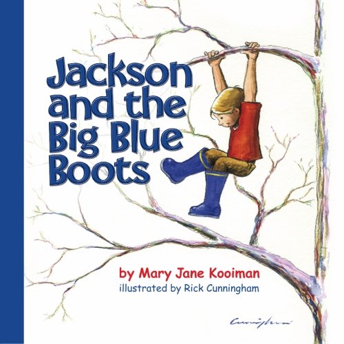 Amazon.com: Jackson and the Big Blue Boots: 9781439258989: Kooiman ...