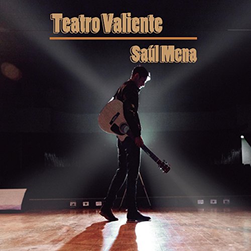 Amazon.com: Teatro Valiente : Saúl Mena: Digital Music