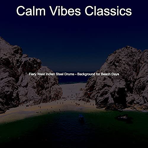 Fiery West Indian Steel Drums - Background for Beach Days de Calm Vibes Classics en Amazon Music ...