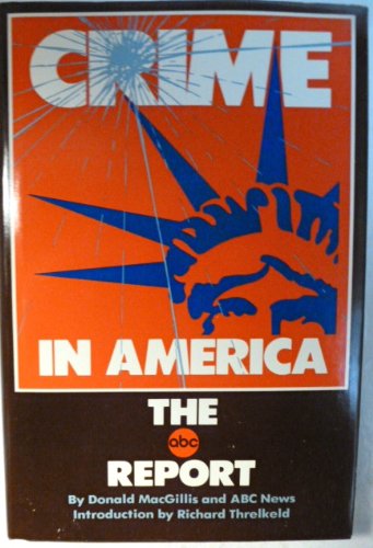 Crime In America: The ABC Report: MACGILLIS, Donald: Amazon.com: Books