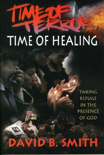 Time of Terror, Time of Healing - Kindle edition by David B. Smith ...