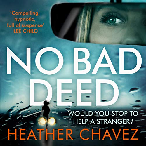 No Bad Deed (Audio Download): Heather Chavez, Megan Tusing, Headline ...