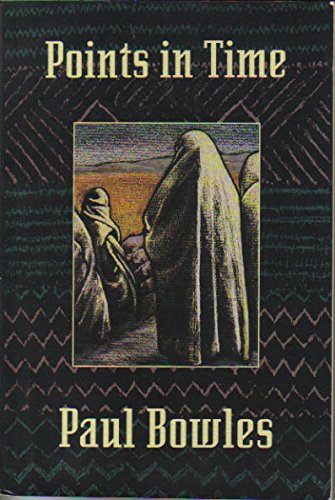 Points in Time: Bowles, Paul: 9780880011174: Amazon.com: Books