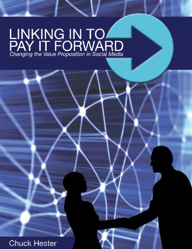 Linking In to Pay it Forward: Changing the Value Proposition in Social ...