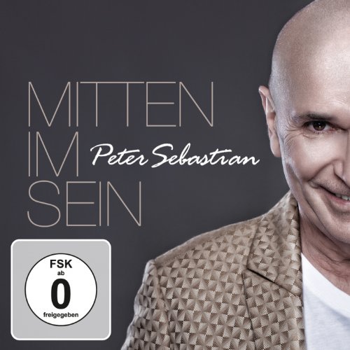 Play MITTEN im SEIN (Jubiläumsalbum 30 Jahre Peter Sebastian) by Peter ...