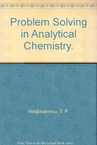 Amazon.com: Problem Solving in Analytical Chemistry.: 9780080369686 ...