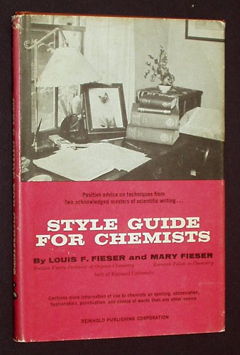 Style Guide for Chemists: Louis F. Fieser, Mary Fieser: Amazon.com: Books