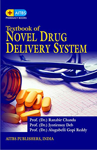 Textbook of Novel Drug Delivery System: Chanda: 9789374736630: Medicine ...