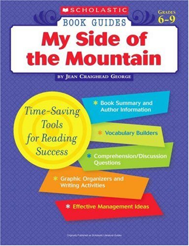 Scholastic Book Guides: My Side of the Mountain: George, Jean Craighead ...