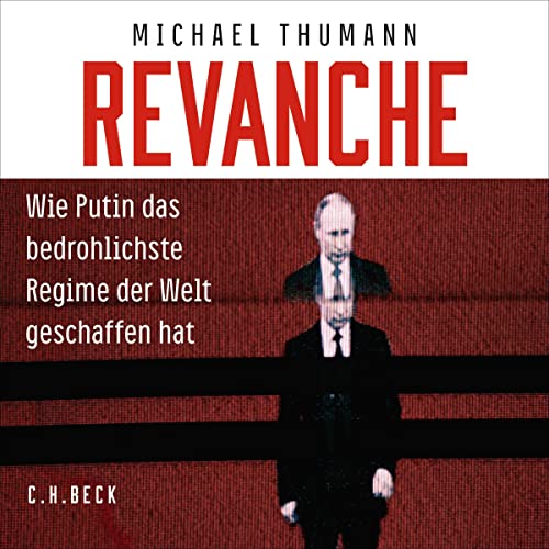 Amazon.com: Revanche: Wie Putin das bedrohlichste Regime der Welt ...