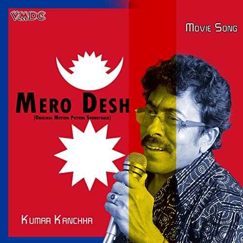 Play Mero Desh(Original Motion Picture Soundtrack) by Kumar Kanchha on ...