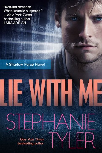 Lie With Me: A Shadow Force Novel (The Shadow Force Book 1) - Kindle ...