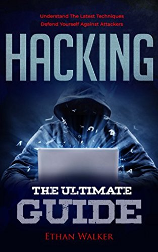 Hacking: The Ultimate Guide: Walker, Ethan: 9781980749110: Amazon.com: Books