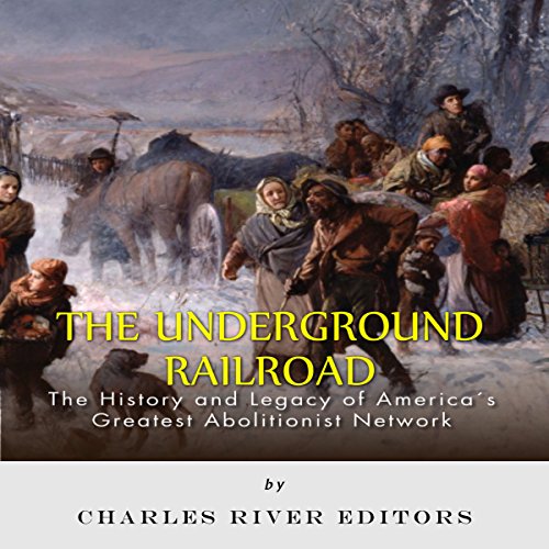 Amazon.co.jp: The Underground Railroad: The History and Legacy of ...