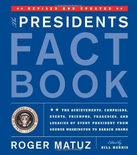 Presidents Fact Book Revised and Updated: The Achievements, Campaigns ...