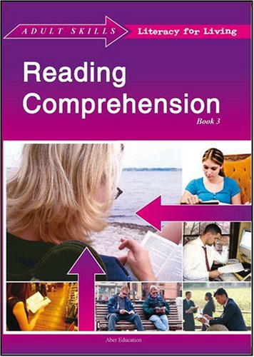 Reading Comprehension: Bk. 3 (Adult Skills Literacy for Living): Nancy ...