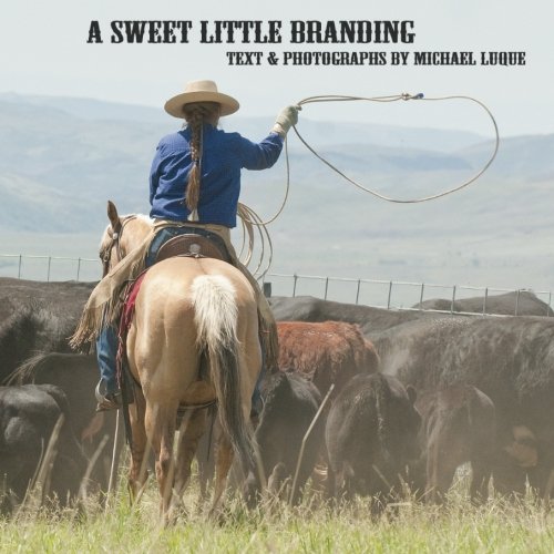 A Sweet Little Branding: Luque, Michael: 9781479336579: Amazon.com: Books