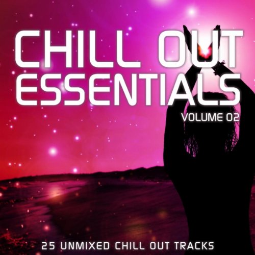 Amazon.com: Chill Out Essentials Vol. 2 : Various artists: Digital Music