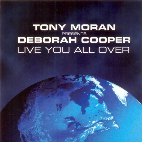 Amazon.com: Live You All Over Remixes : Tony Moran Presents Deborah ...