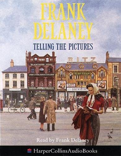 Telling the Pictures: Delaney, Frank: 9780001048546: Amazon.com: Books