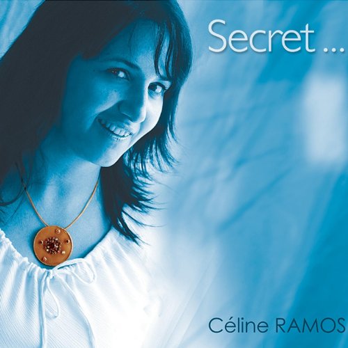 Amazon Music - Céline RamosのSecret... - Amazon.co.jp