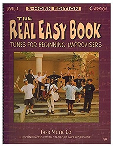 The Real Easy Book, Level 1: Tunes for Beginning Improvisers (C version ...