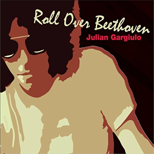 Play Roll Over Beethoven by Julian Gargiulo on Amazon Music