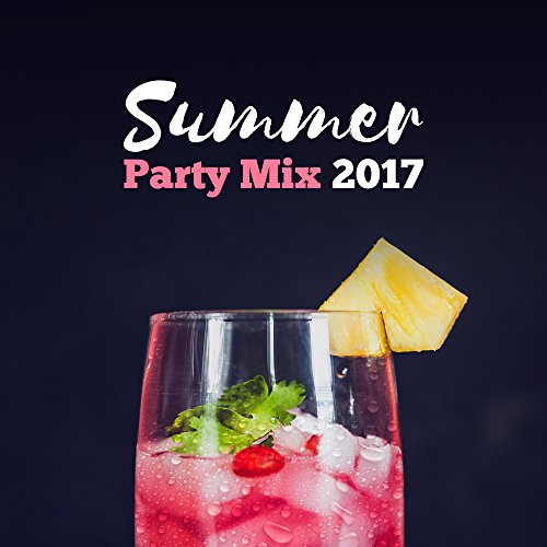 Amazon.com: Summer Party Mix 2017 – Chillout Music, Deep Beats, Party ...