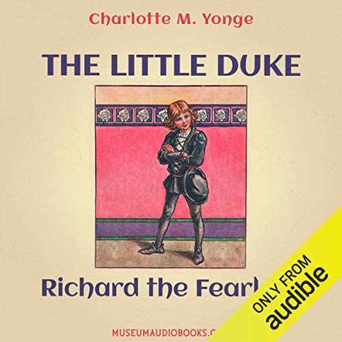 Amazon.com: The Little Duke: The Childhood History of Richard the ...