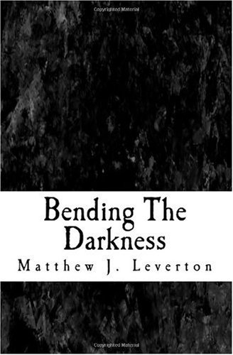 Amazon | Bending the Darkness | Leverton, Matthew | Horror