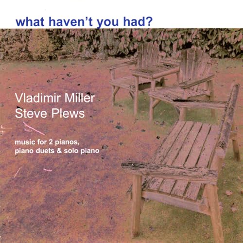 Play What Haven't You Had? by Vladimir Miller & Steve Plews on Amazon Music