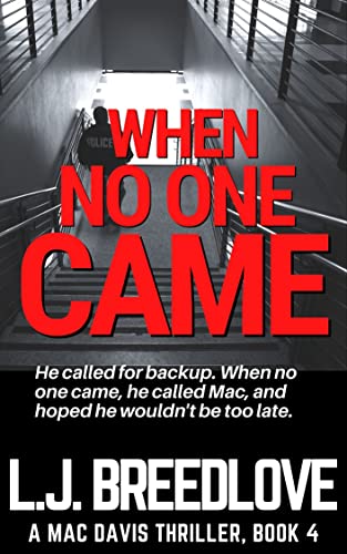 Amazon.com: When No One Came (Mac Davis Thrillers Book 4) eBook : Breedlove, L.J.: Books