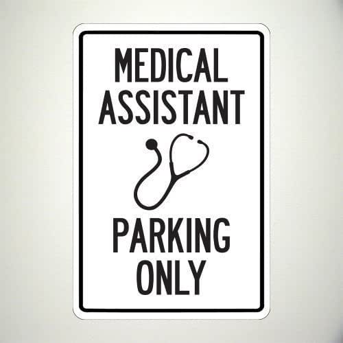 Amazon.com: Medical Assistant Parking Only Sign : Home & Kitchen