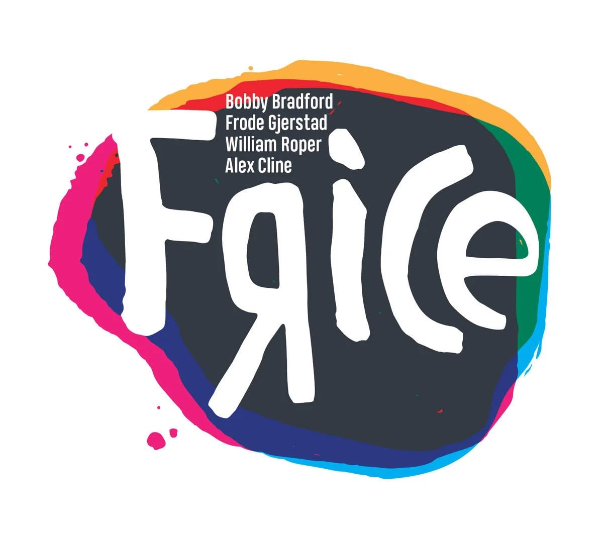 Bobby Bradford, Frode Gjerstad, Alex Cline, Roper - Frice - Amazon.com ...