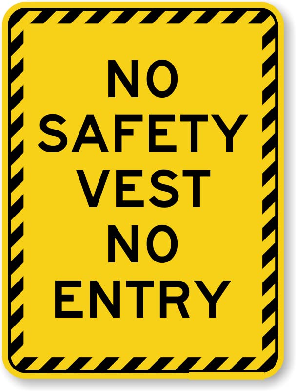 No Safety Vest no Entry Signage, Waterproof Sticker Fixed on Foam Board ...