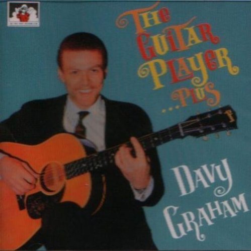 Davy Graham - The Guitar Player... Plus - Amazon.com Music