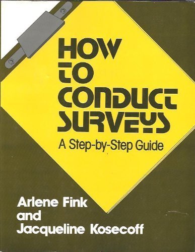 How to Conduct Surveys: A Step-by-Step Guide: 9780803924567: Medicine ...
