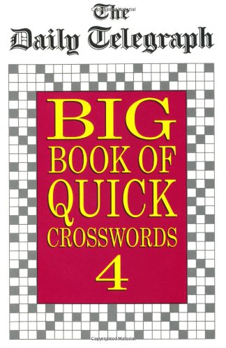 The Daily Telegraph Big Book of Quick Crosswords 4: The Daily Telegraph ...