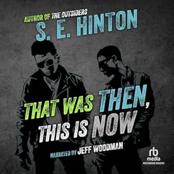Amazon.com: That Was Then, This Is Now (Audible Audio Edition): S. E ...