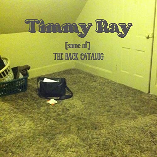 (some of) THE BACK CATALOG von Timmy Ray bei Amazon Music - Amazon.de