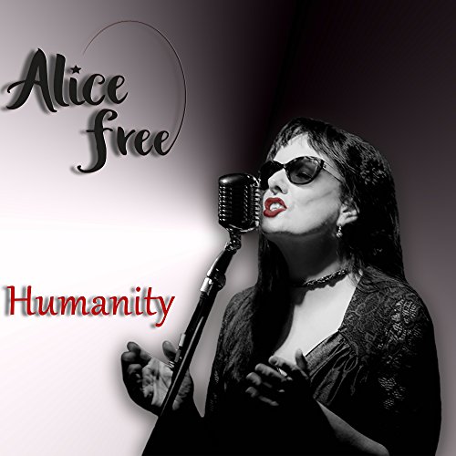 Humanity von Alice Free bei Amazon Music - Amazon.de
