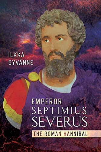 Amazon.com: Emperor Septimius Severus: The Roman Hannibal eBook ...